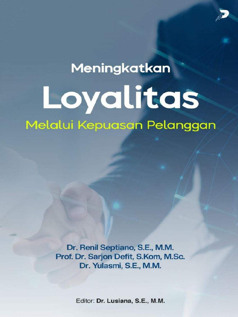 Meningkatkan Loyalitas Melalui Kepuasan Pelanggan | PDF