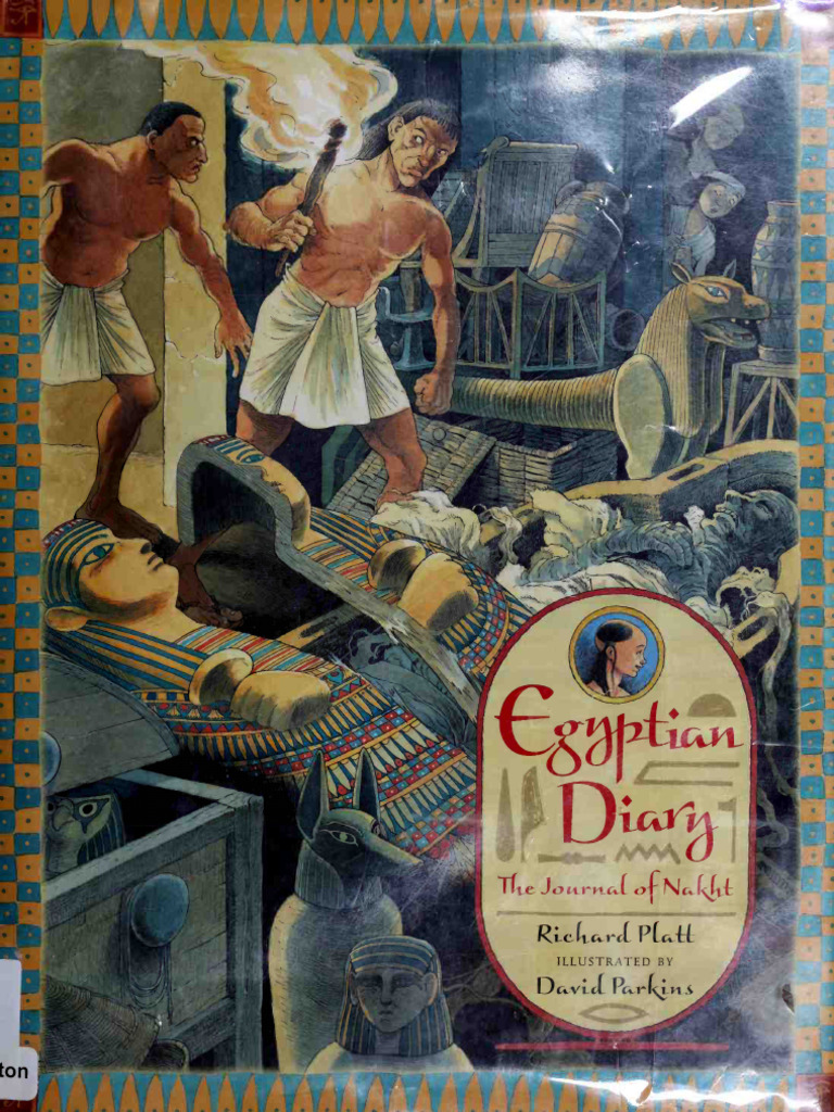 Egyptian Diary - The Journal of Nakht - Richard Platt Illustrated by David Parkins - 1st U - S ...