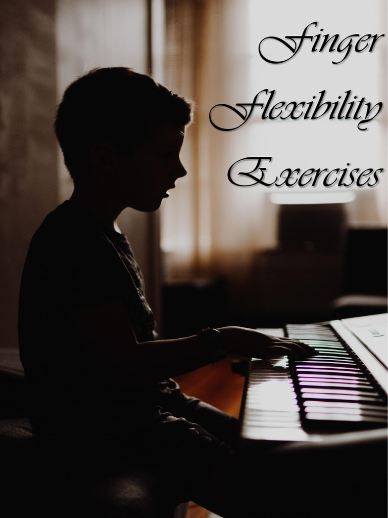 Finger Flexibility Exercises | PDF