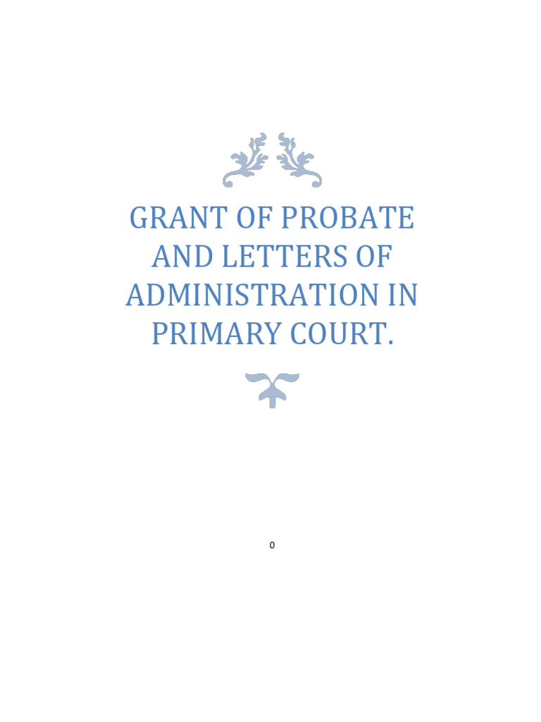 Grant of Probate and Letter of Administration of The Deceased Estate in ...