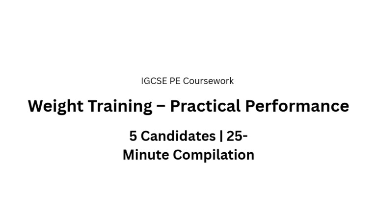 IGCSE PE Coursework: Weight Training - Practical Performance | PDF