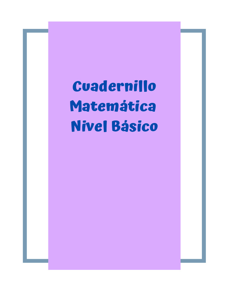 Cuadernillo Matemática - Nivel Básico | PDF