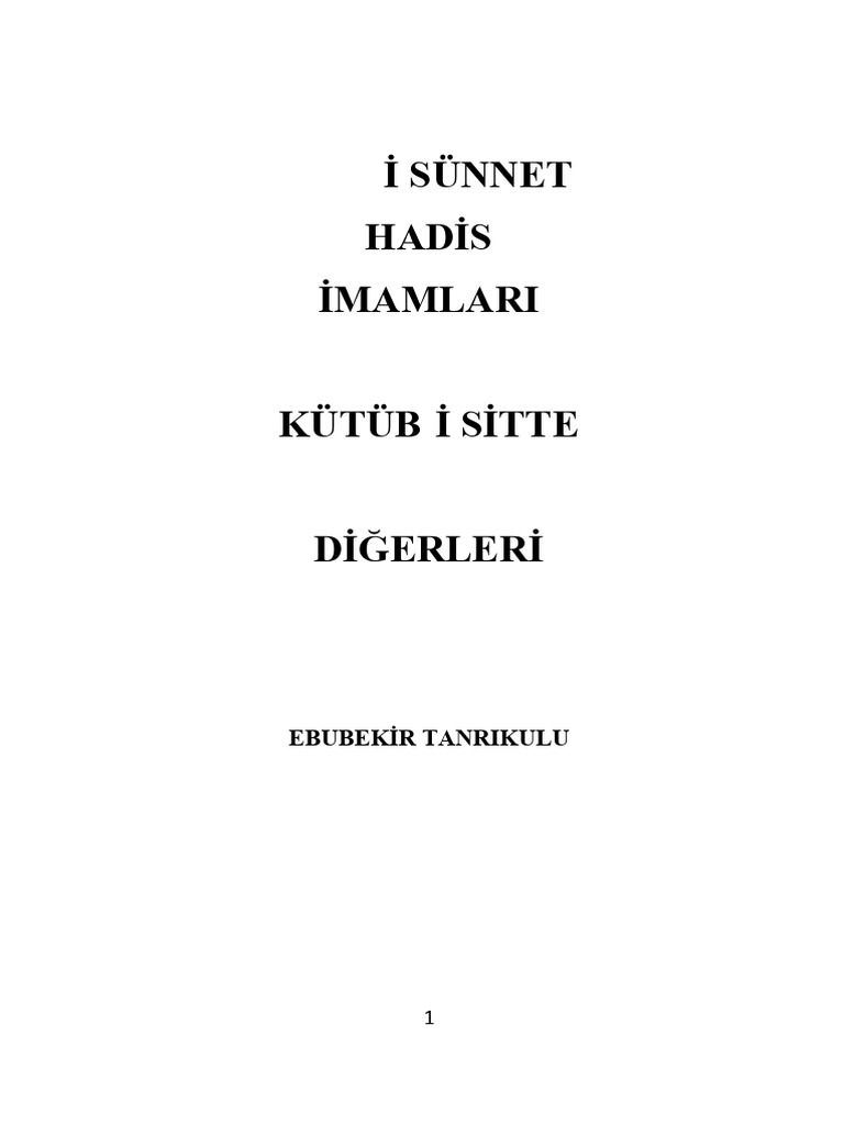 Hadis Imamlari Kutubi Sitte Ve Digerleri Ebubekir Tanrikulu | PDF