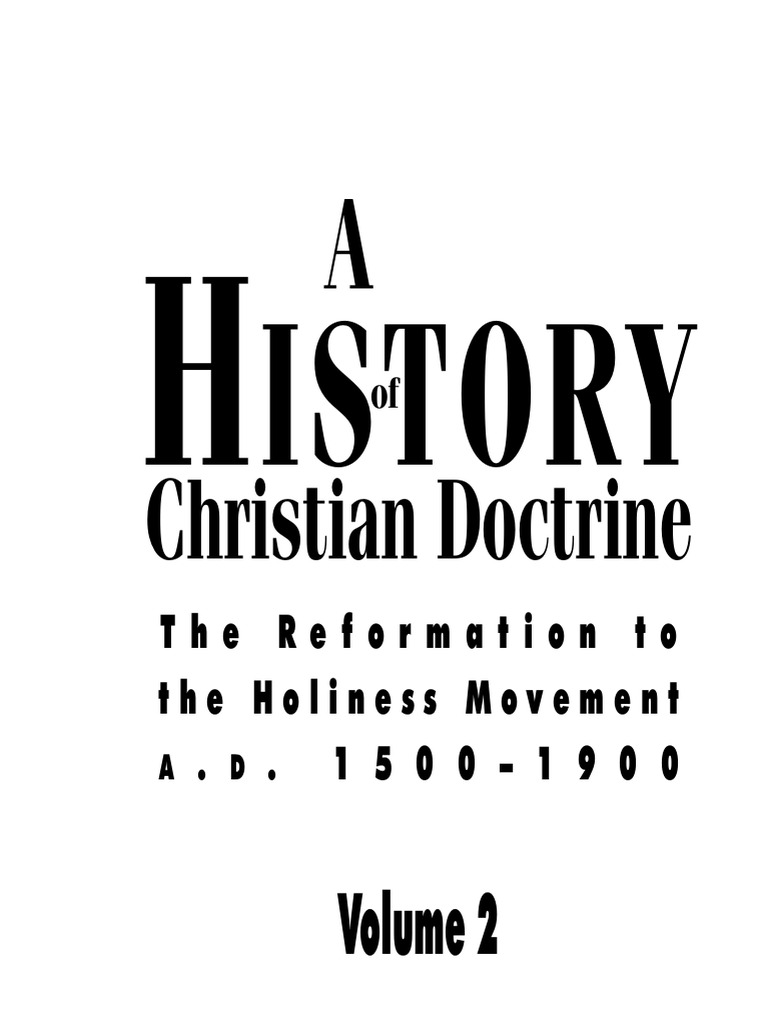 A History of Christian Doctrine Volume 2, The Reformation To The ...