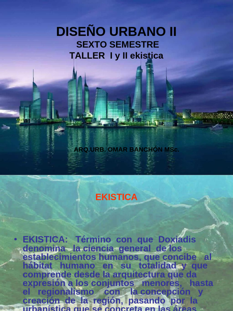 Ekistica DISEÑO URBANO II | PDF | Urbanismo | Método científico