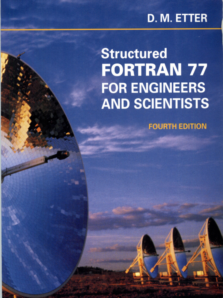 Structured FORTRAN 77 For Engineers and Scientists (D.M. Etter) | PDF | Parameter (Computer ...