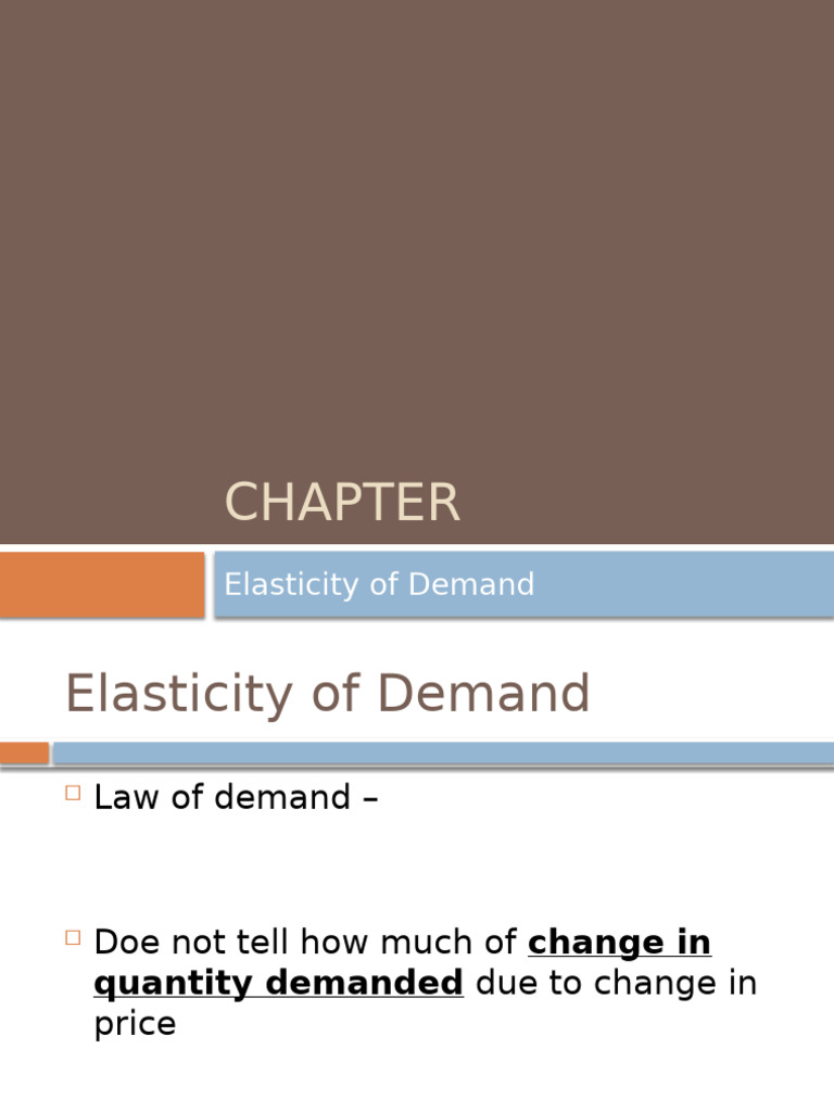 Chapter 4 - Elasticity of Demand | PDF | Demand | Elasticity (Economics)