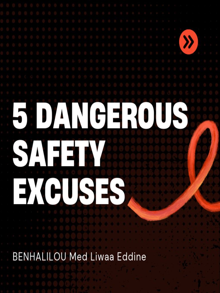 5 Dangerous Safety Excuses - and Why They're Wrong! | PDF