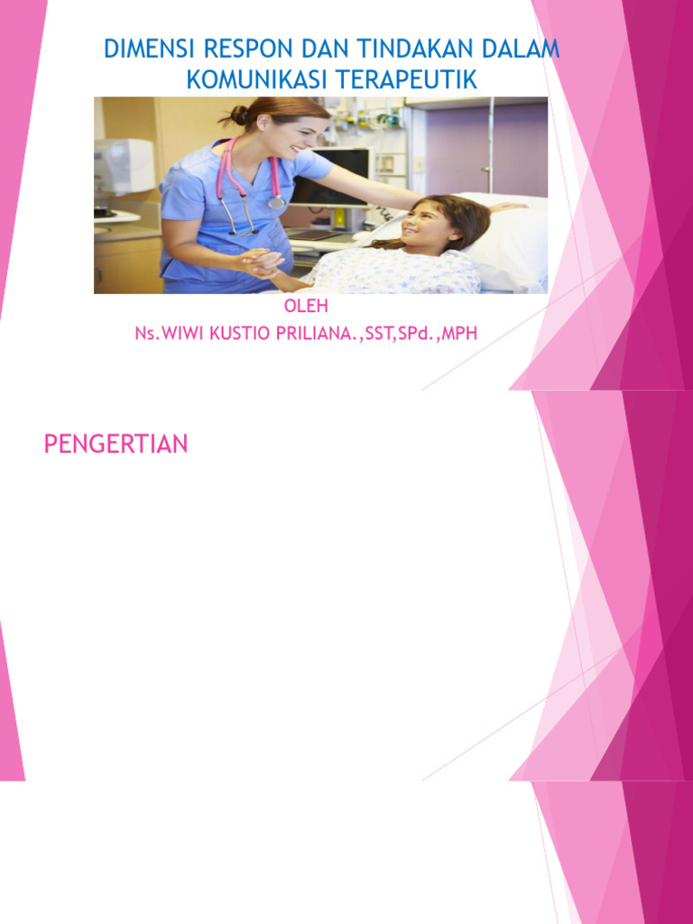DIMENSI RESPON DAN TINDAKAN DALAM KOMUNIKASI TERAPEUTIK - Wiwi | PDF