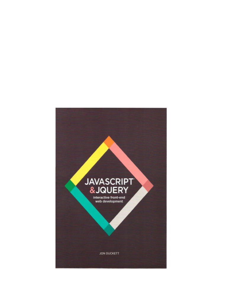 JavaScript and JQuery Interactive Front End Web Development download | PDF | Christopher ...
