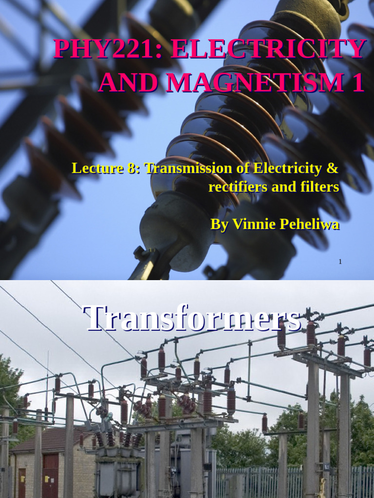 PHY221 Lecture 7b Transmission | PDF | Transformer | Rectifier