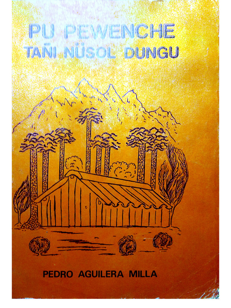1987 - Aguilera Milla, Pedro - Pu Pewenche Tañi Nüsol Zugu | PDF