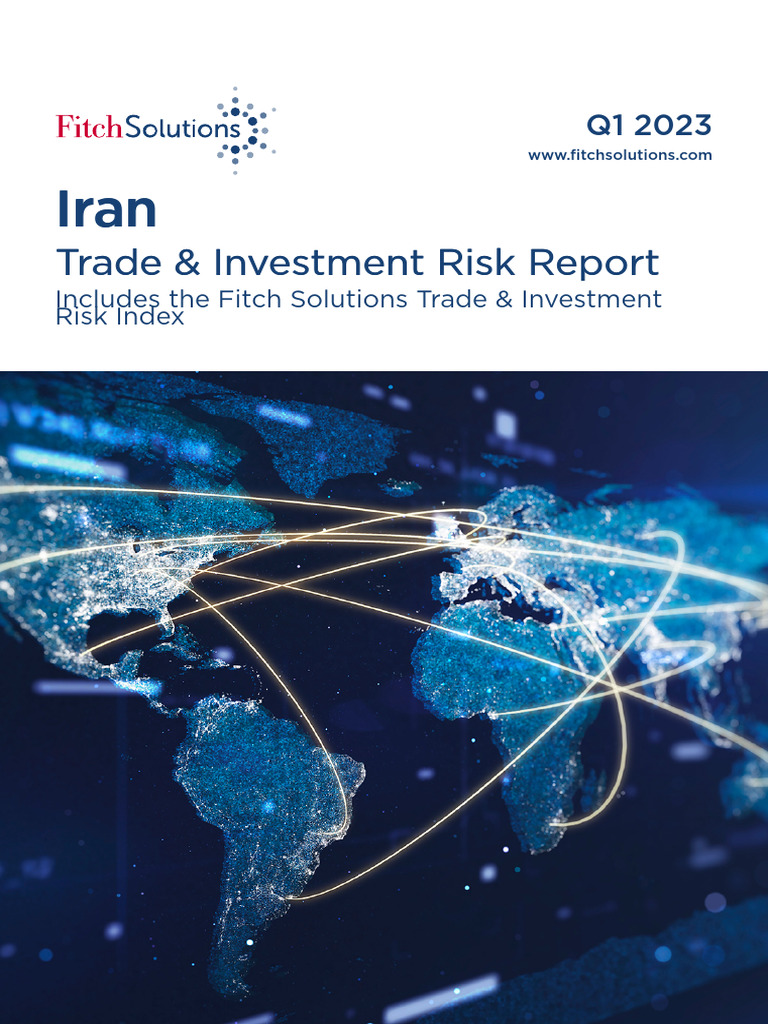 Iran Trade & Investment Risk Report - Q1 2023 | PDF | Iran | Joint ...