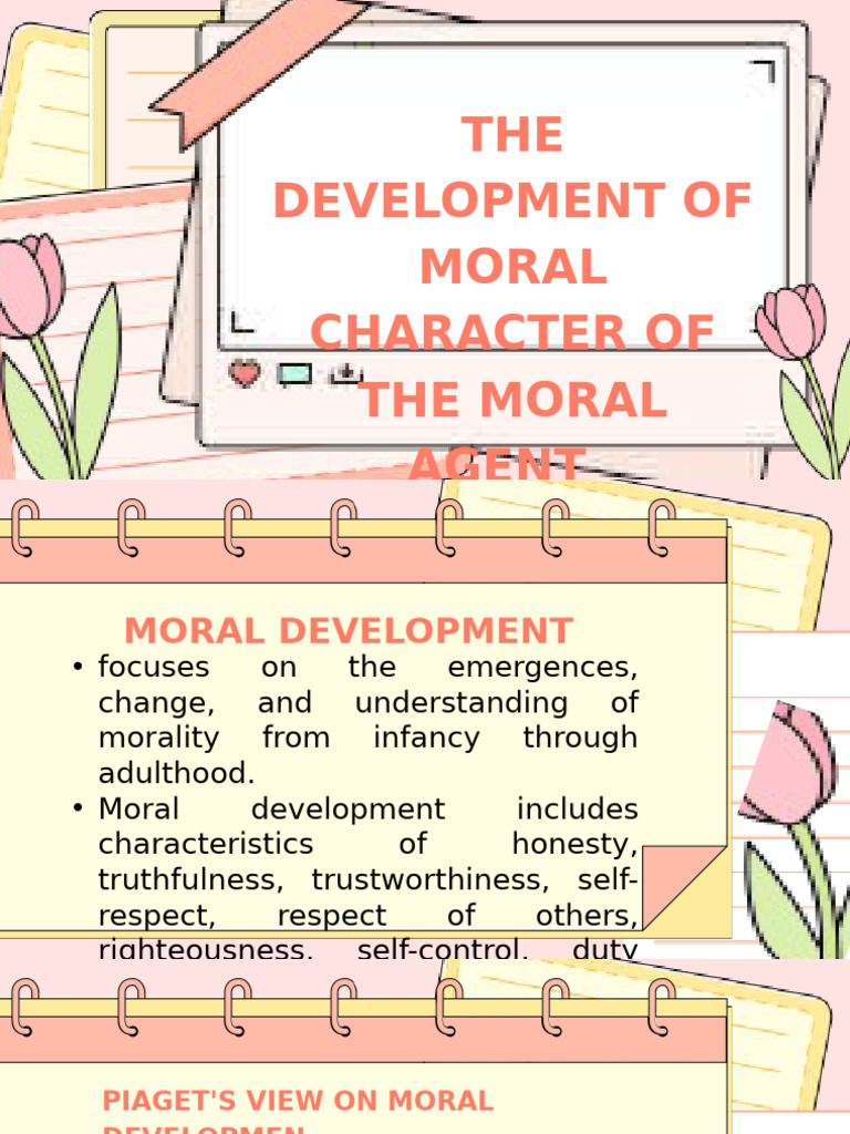 The Development of Moral Character of The Moral Agent | PDF | Morality | Behavioural Sciences