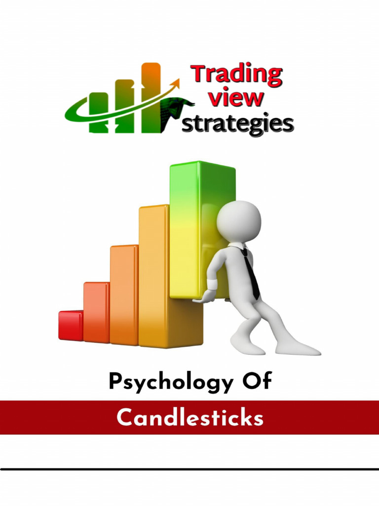 Psychology of Candlesticks - Trading - View - Strategies | PDF