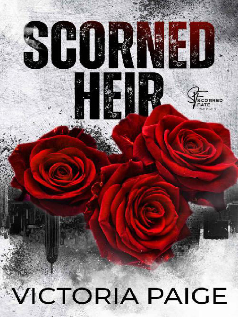 Scorned Fate 1 - Scorned Heir - Victoria Paige | PDF