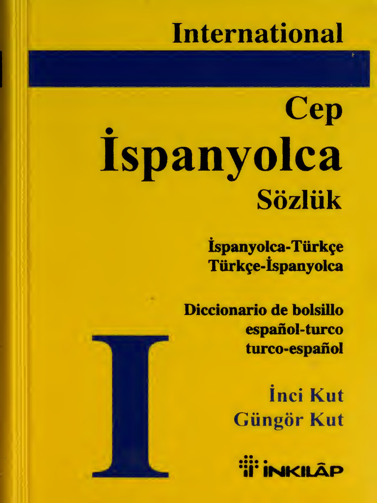 İnci Kut Güngör Kut International İspanyolca-Türkçe, Türkçe-İspanyolca ...