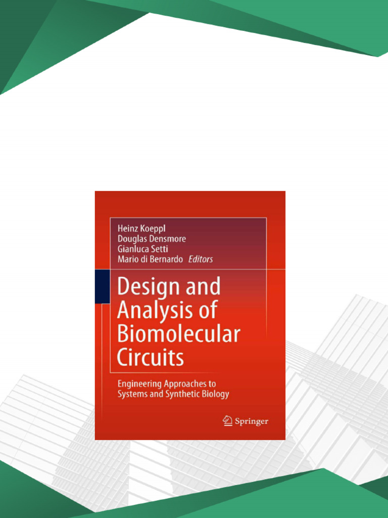 Design and Analysis of Biomolecular Circuits Engineering Approaches to Systems and Synthetic ...