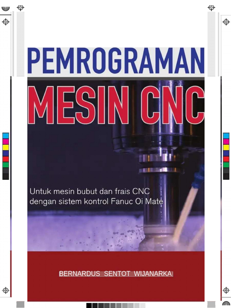 PDF Pemrograman Mesin CNC Revisi Bernardussentot | PDF