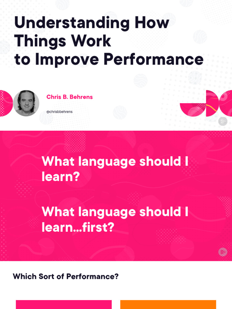 Understanding How Things Work To Improve Performance Slides | PDF | C ...