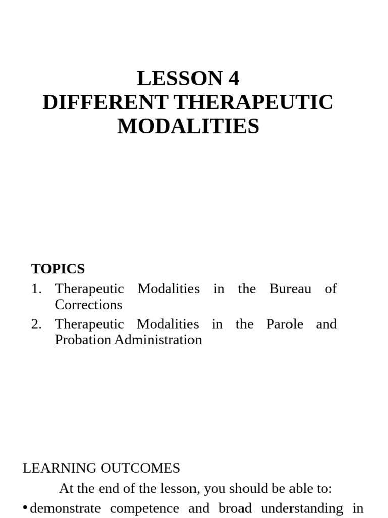 Lesson 4 Different Therapeutic Modalities | PDF | Probation | Parole
