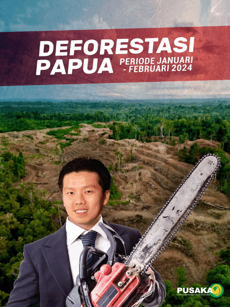 2024-Laporan-Pemantauan-Pusaka_-Deforestasi-Papua-Januari-–-Februari-2024-Pusaka-Bentala-Rakyat ...