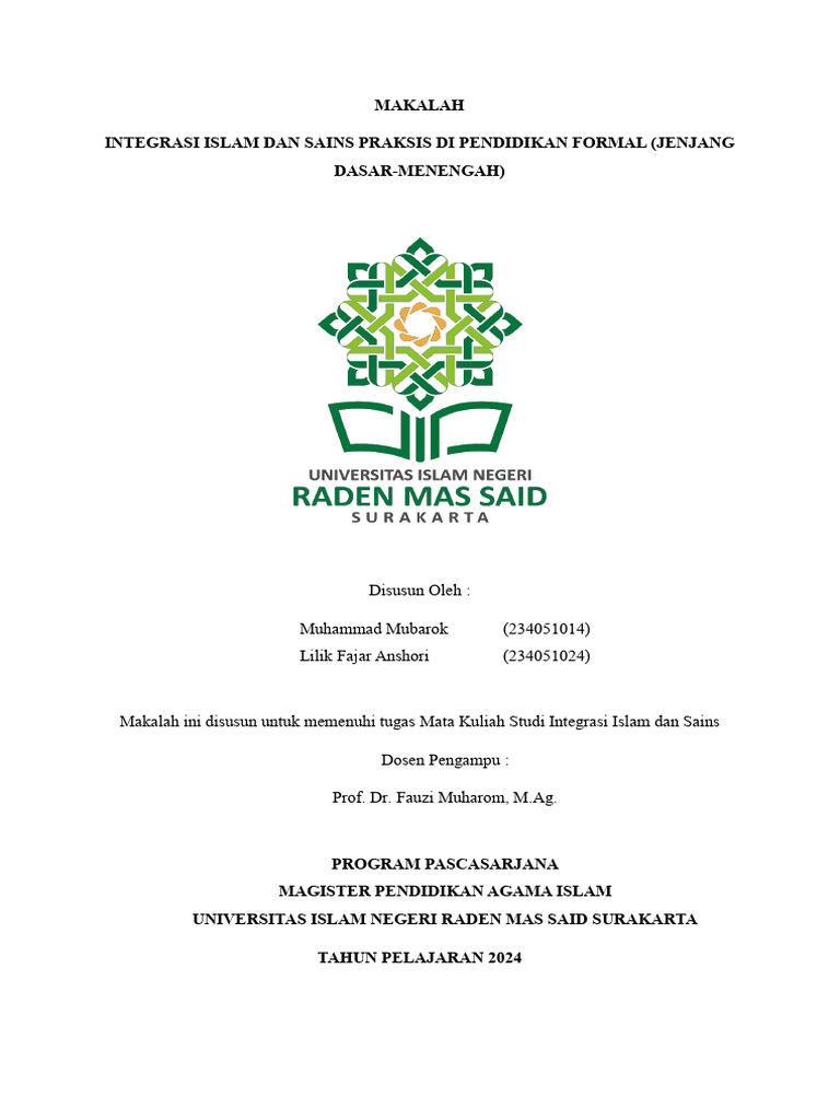 Makalah Integrasi Islam dan Sains dalam Pendidikan Formal_Lilik Fajar Anshori & Muhammad Mubarok ...