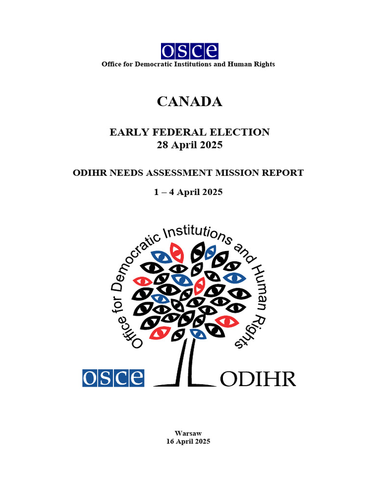CANADA EARLY FEDERAL ELECTION 28 April 2025 ODIHR NEEDS ASSESSMENT ...