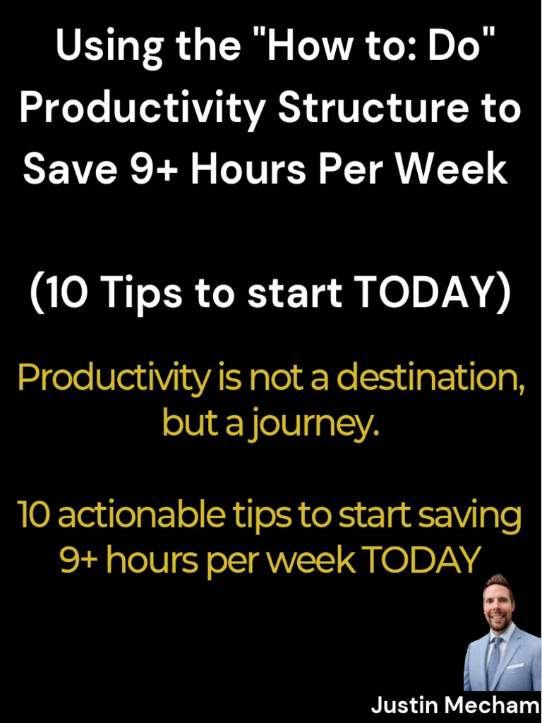 _How to_ Do_ Productivity Structure to Save 9+ Hours_Week | PDF ...
