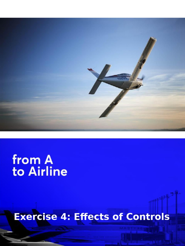 EX 4 Effects of Controls | PDF | Flight Control Surfaces | Aileron