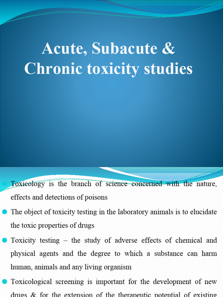 Acute, Subacute & Chronic Toxicity Studies | PDF | Toxicity | Safety