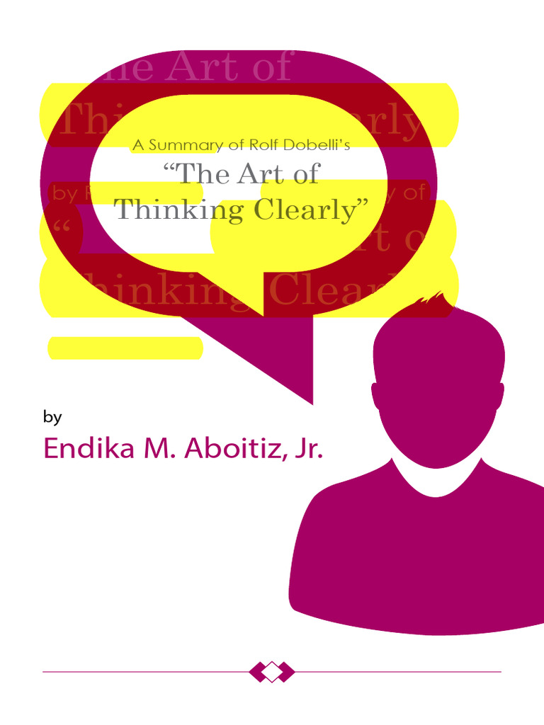 Summary of "The Art of Thinking Clearly" | PDF | Bias | Incentive