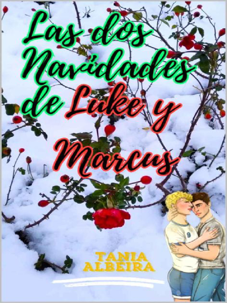 Las Dos Navidades de Luke y Marcus - Tania Albeira | PDF | Navidad