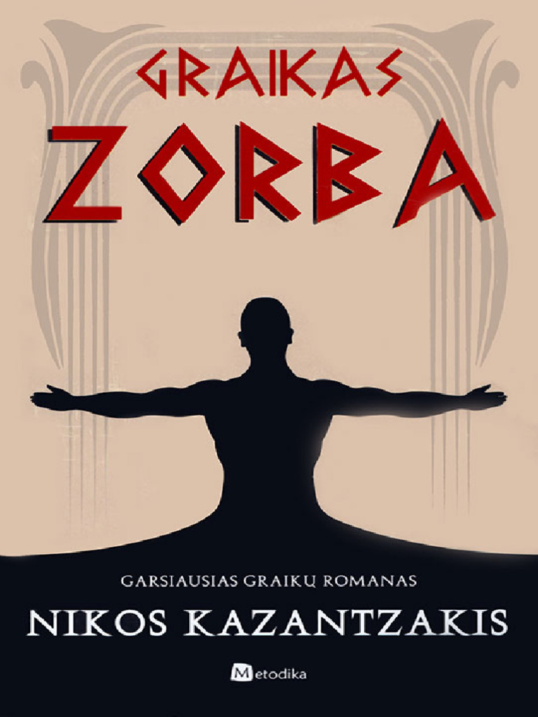 _OceanofPDF.com_Graikas_Zorba_Lithuanian_Edition_-_Nikos_Kazantzakis | PDF