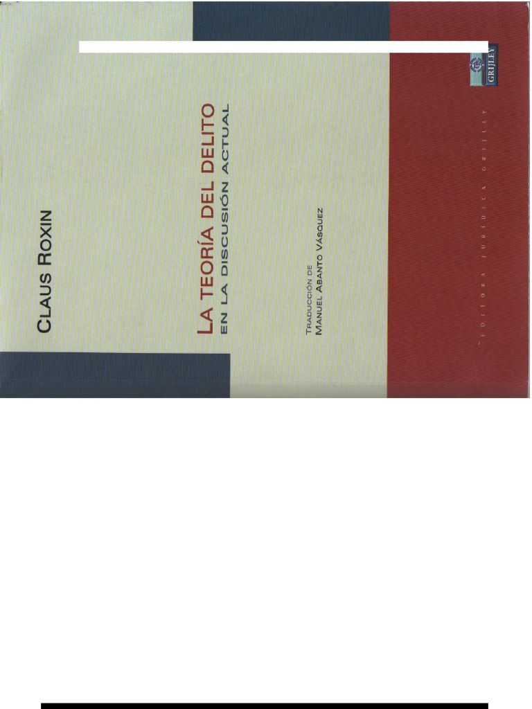 La Teoria Del Delito en La Discusion Actual - Claus Roxin | PDF ...