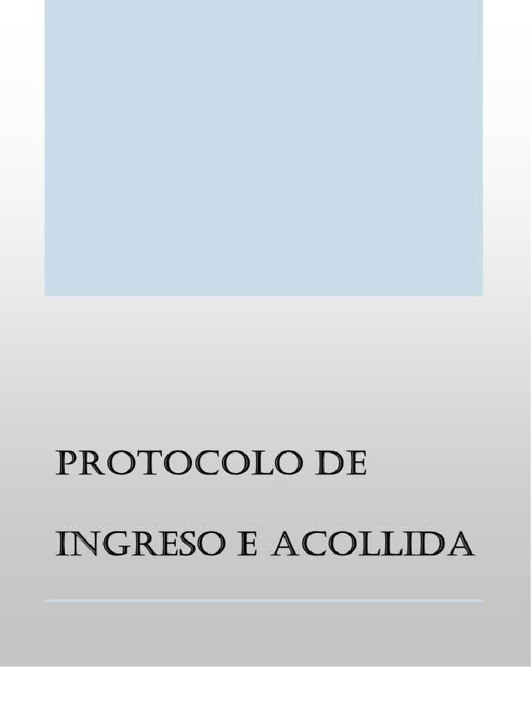 Protocolo de Ingreso e Acollida 22-8-16 | PDF