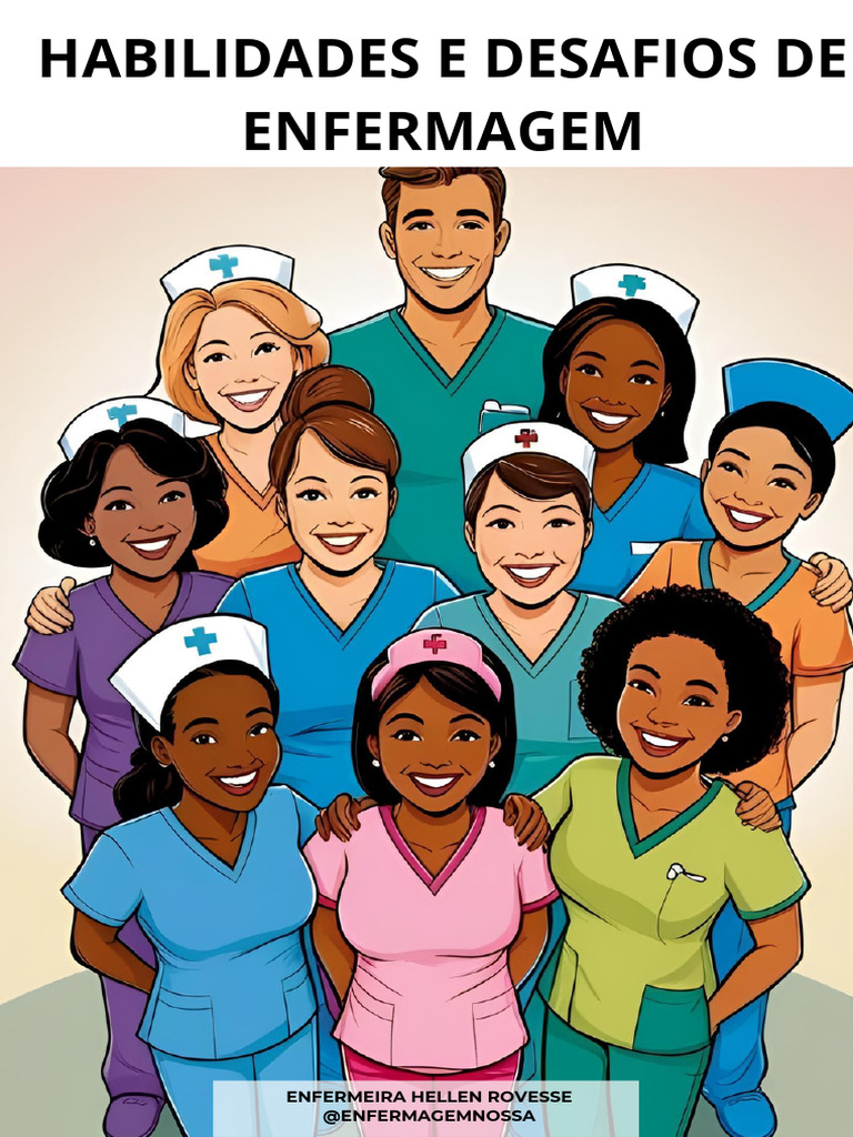 Habilidades e Desafios Na Enfermagem - PDF - 20250413 - 113652 - 0000 | PDF | Enfermagem ...