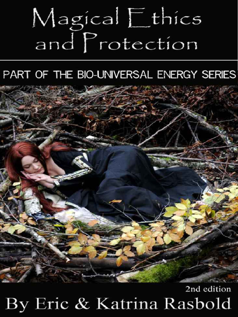 Magical Ethics and Protection - The Bio-Universal Energy Series, Book 4 ...