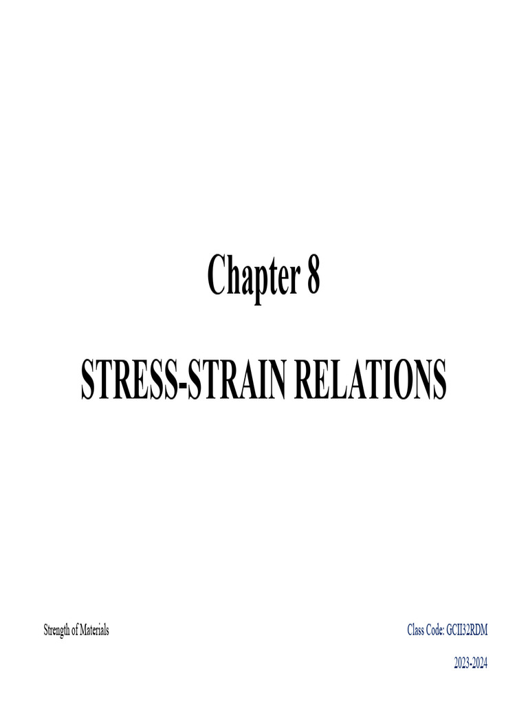 Chapter 8 Stress-Strain Relations - Y24-25 Lecture | PDF | Deformation (Engineering) | Continuum ...