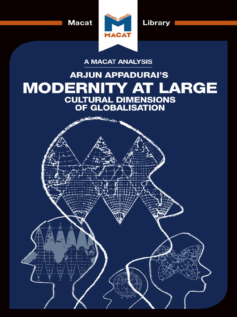 Amy Young Evrard, An Analysis of Arjun Appadurai' ™s Modernity at Large ...