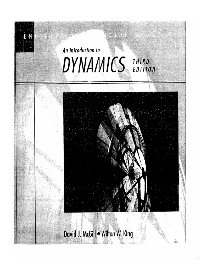 An Introduction Dynamics, David j. Mcgill, Wilton w. King | PDF