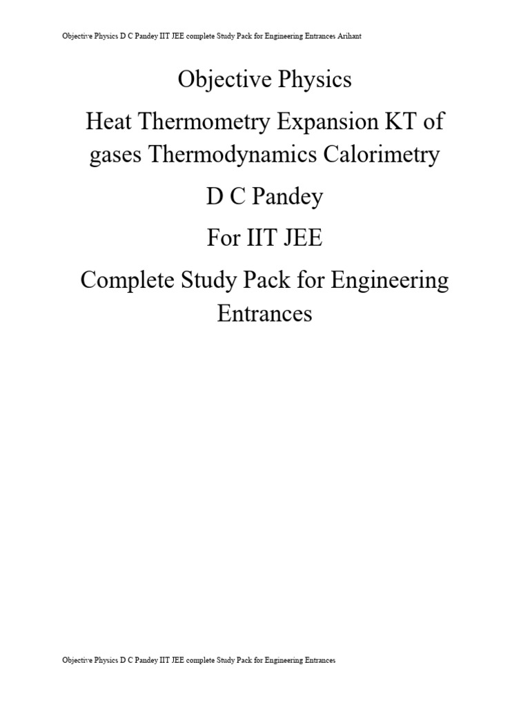 - Objective Physics Heat Thermometry Expansion KT of gases Thermodynamics Calorimetry upto page ...