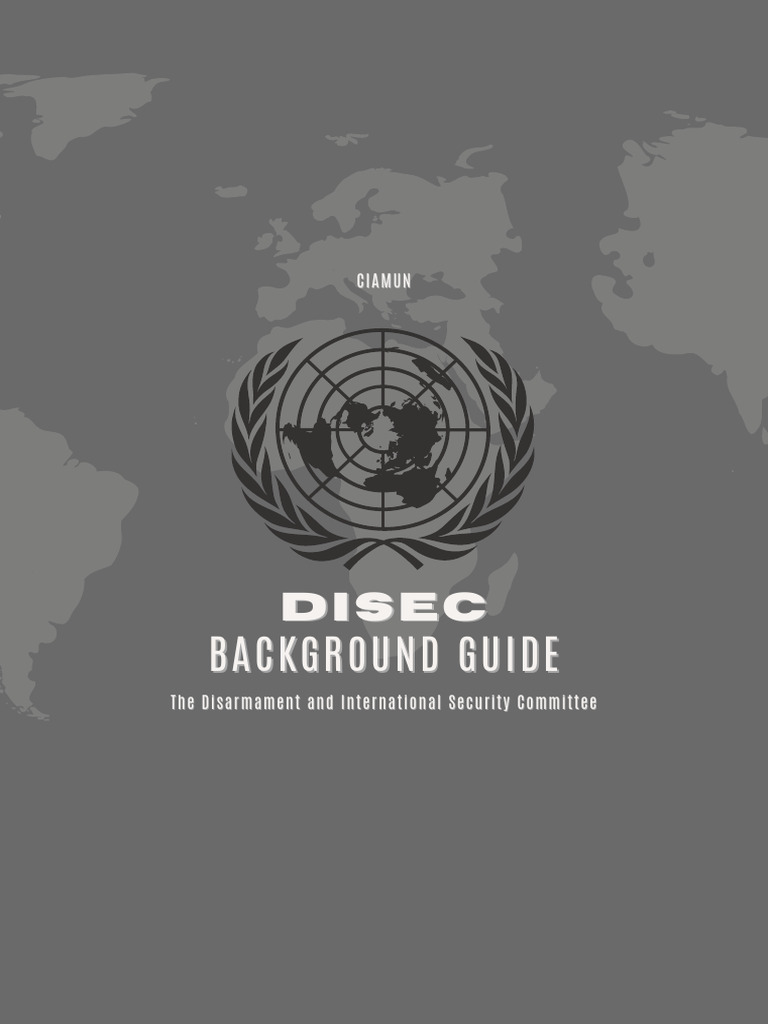 Official DISEC Background Guide | PDF | Treaty On The Non Proliferation Of Nuclear Weapons ...