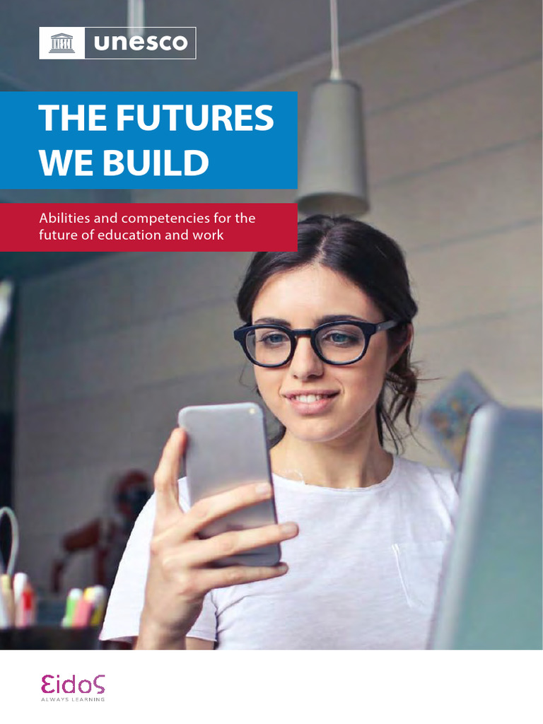 Unesco 2023 The Future We Built Abilities and Competencies For ...