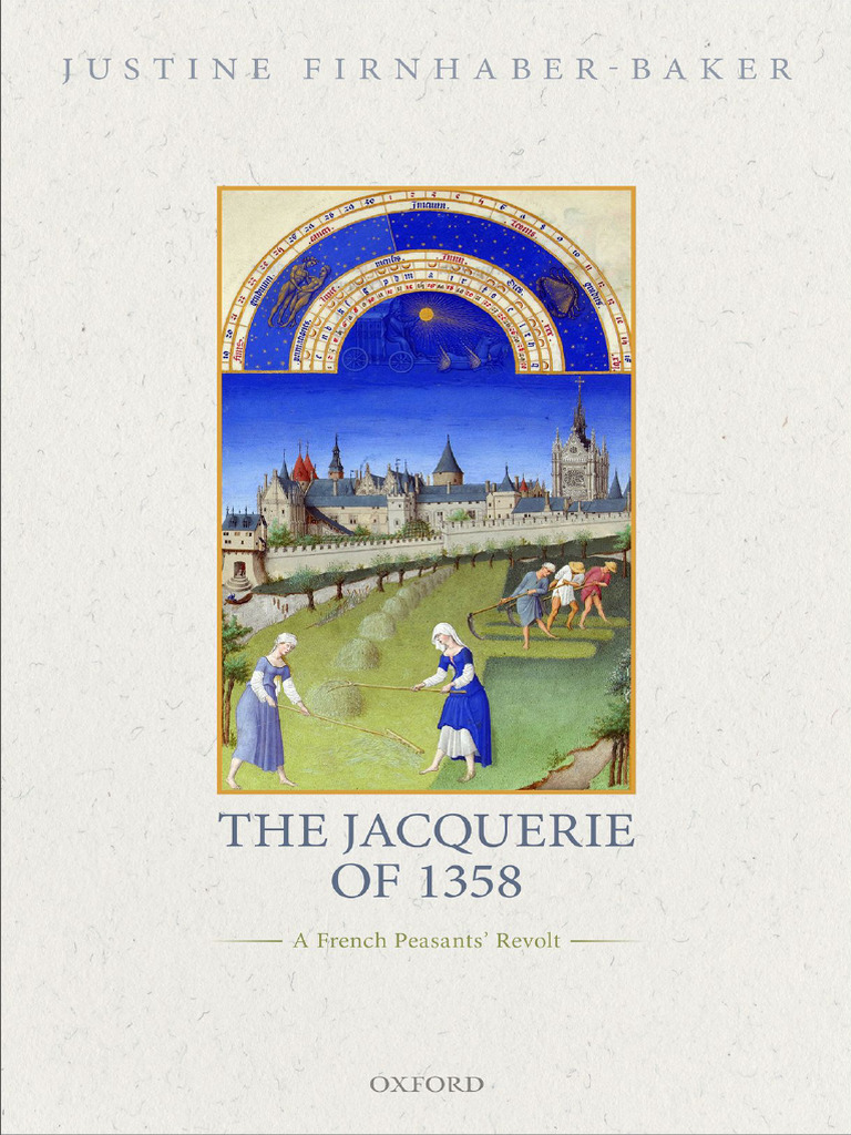 Justine Firnhaber-Baker - The Jacquerie of 1358_ a French Peasants ...