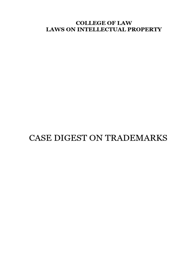 Trademark Case Digest | PDF | Trademark | Trademark Infringement