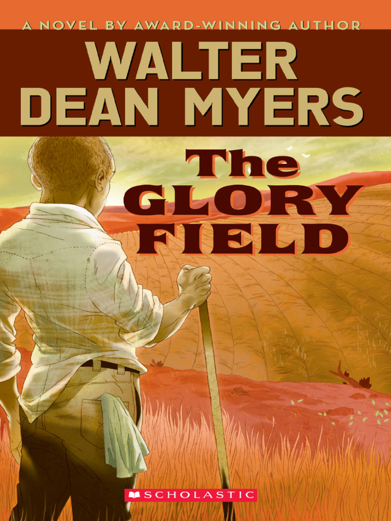 The Glory Field - Walter Dean Myers - 2020 - Scholastic Inc - 9781338740356 - Anna's Archive | PDF