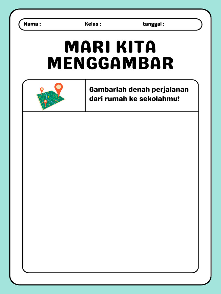 Gambarlah Denah Perjalanan Dari Rumah Ke Sekolahmu! | PDF