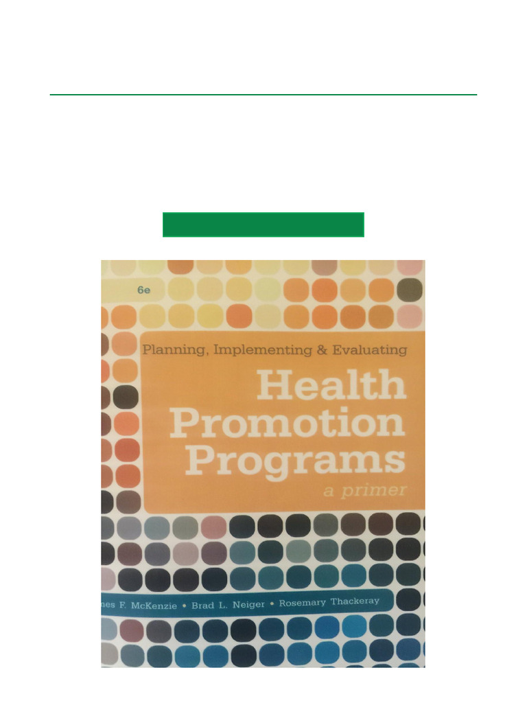 Planning, Implementing, & Evaluating Health Promotion Programs A Primer (6th Edition) - 6th ...