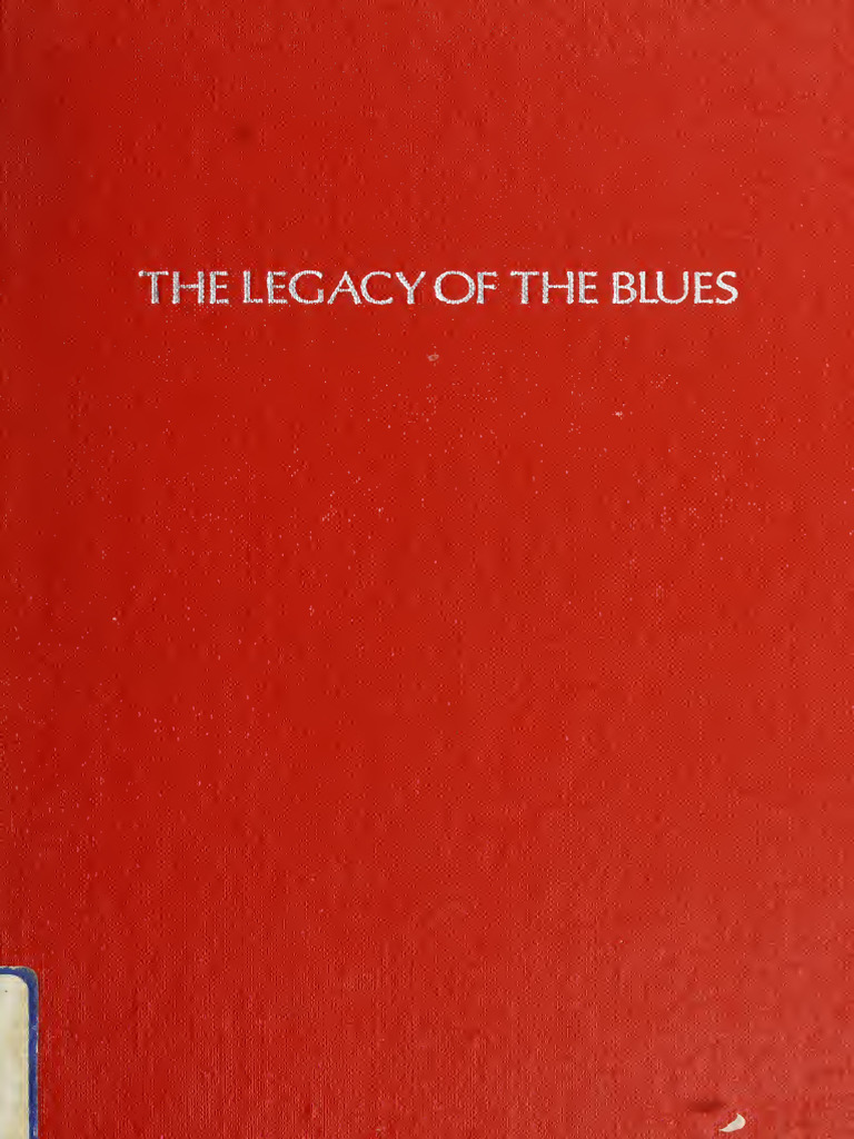 The Legacy of the Blues _ a Glimpse Into the Art and the Lives of ...